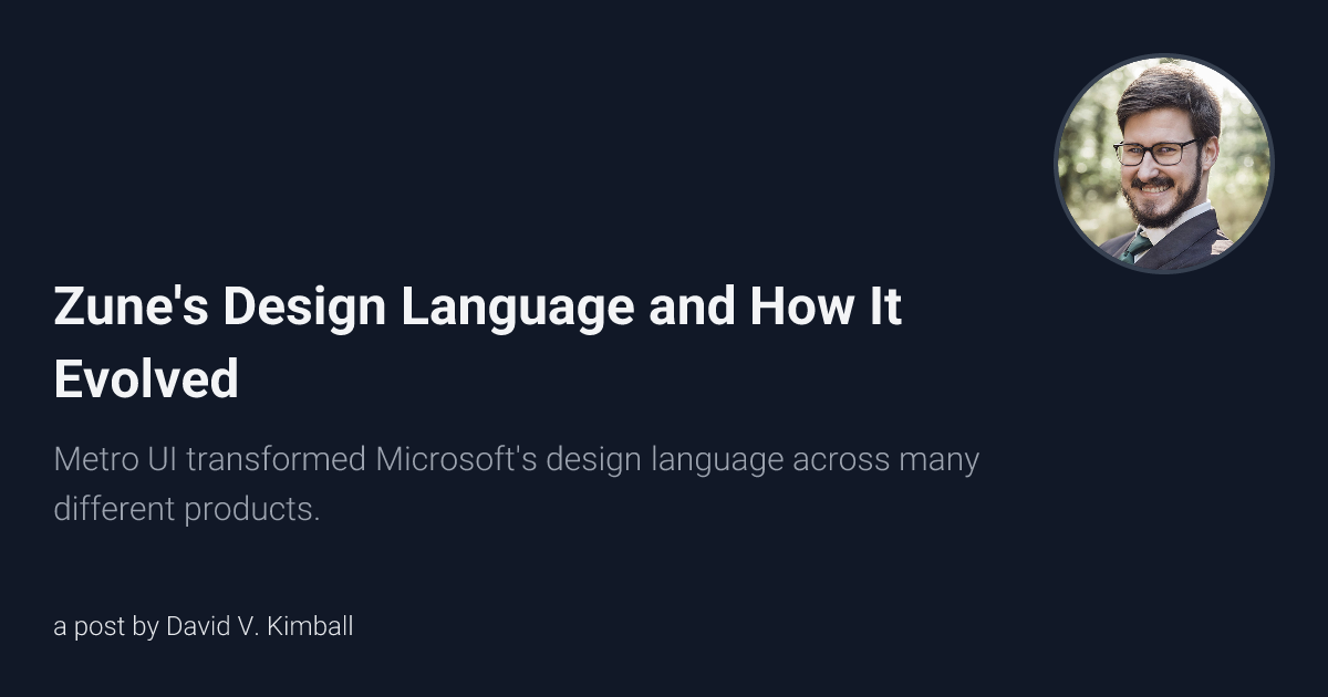 Zune's Design Language and How It Evolved - David V. Kimball